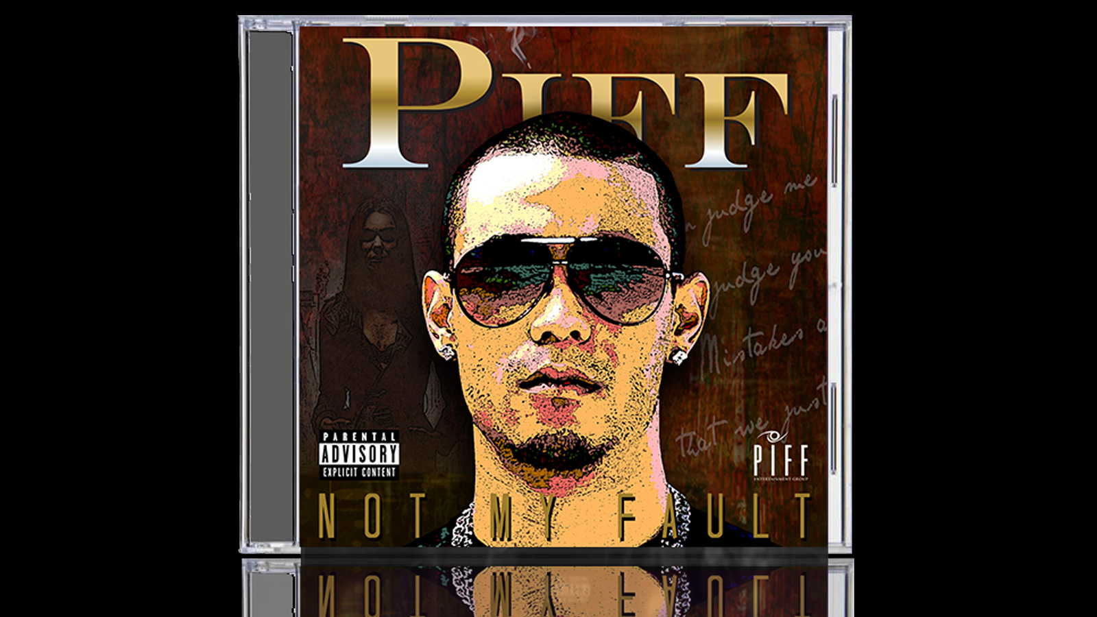 Piff_NotMyFault_CD | Rokstar Studios